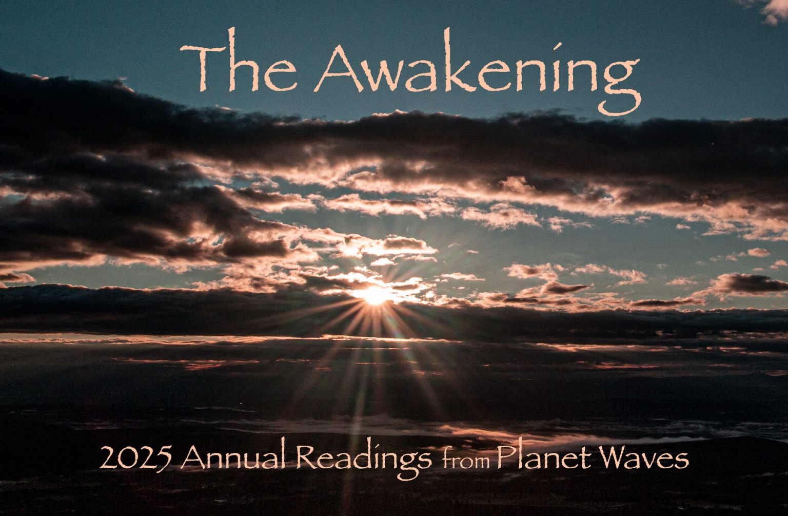 The Awakening – Single Signs – Astrology from Planet Waves by Eric Francis